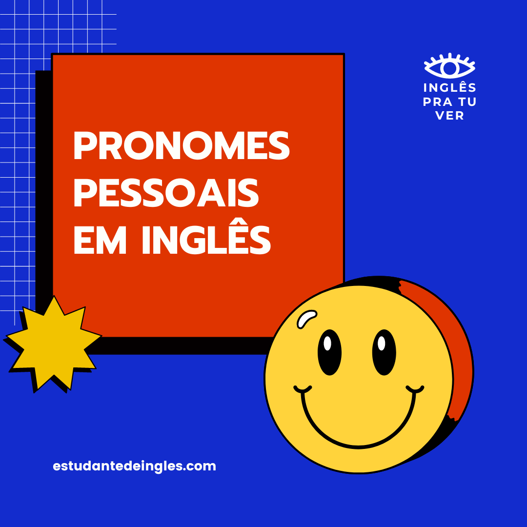 → Pronomes Pessoais em Inglês: Guia Completo para Fluência