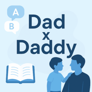 Dad e Daddy em Inglês: Diferença e Como Usar Corretamente